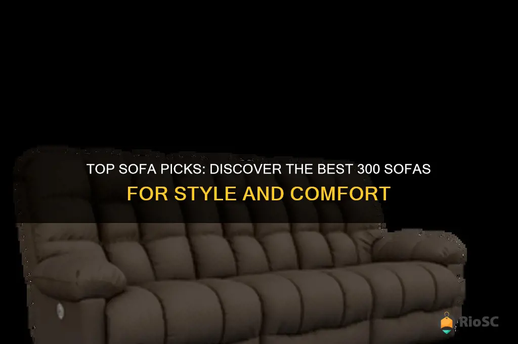 Top Sofa Picks: Discover The Best 300 Sofas For Style And Comfort | Riosc