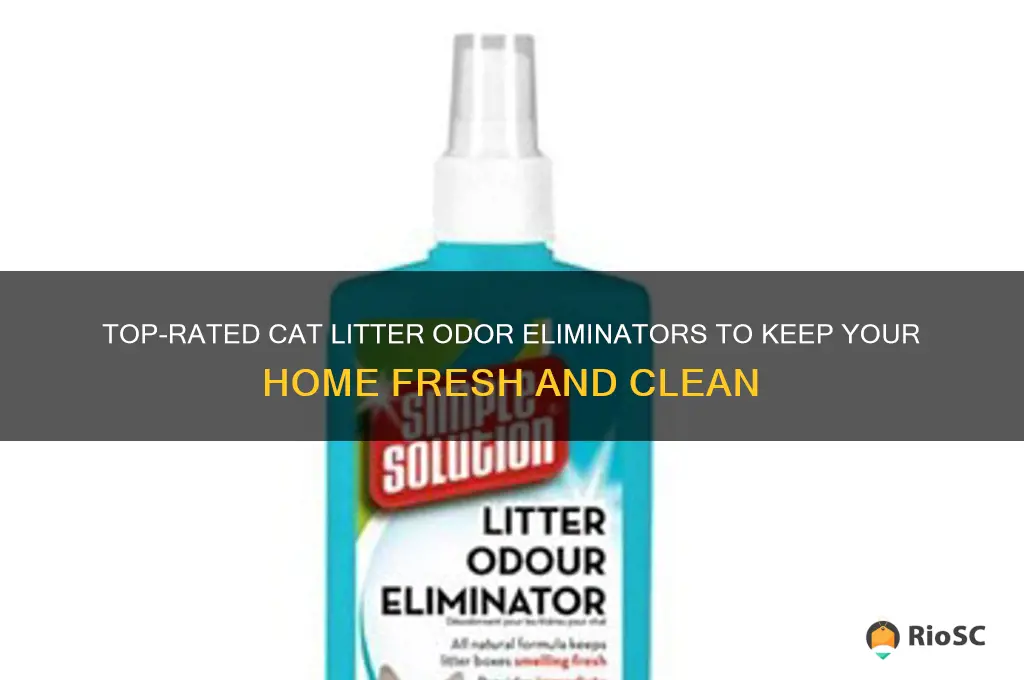 Top-Rated Cat Litter Odor Eliminators To Keep Your Home Fresh And Clean ...