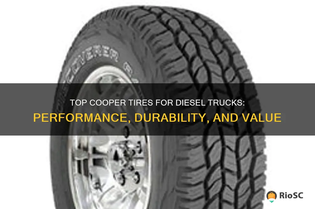 Top Cooper Tires For Diesel Trucks: Performance, Durability, And Value ...