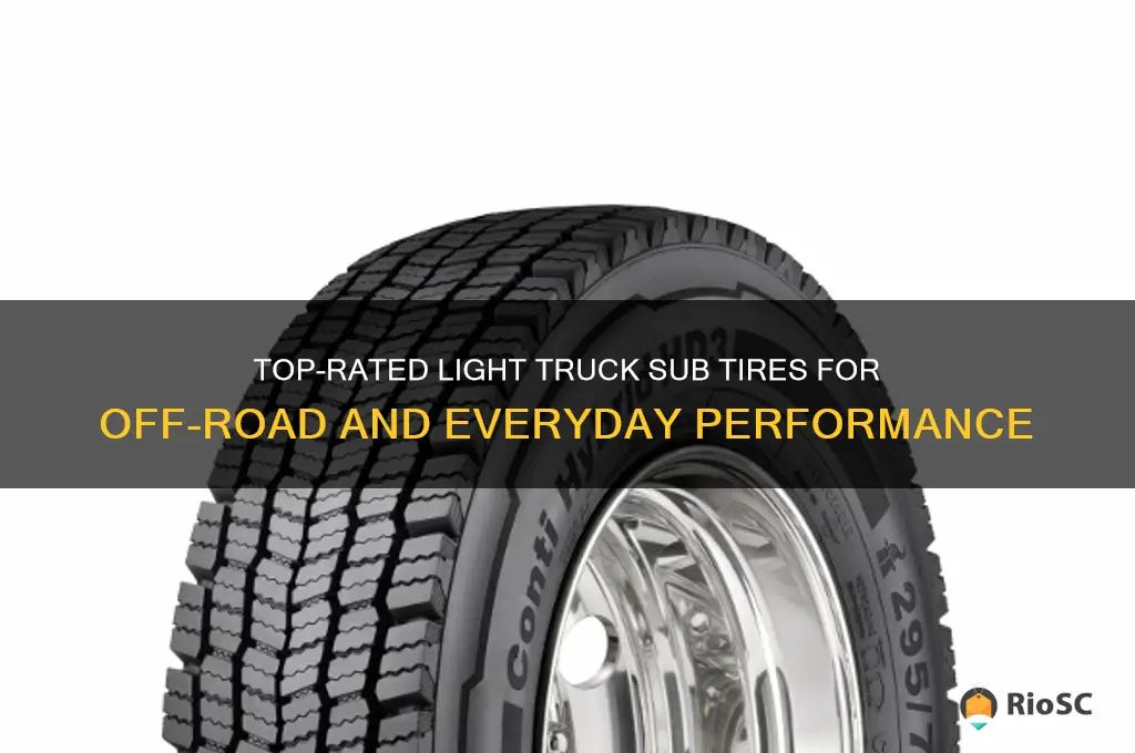 Top-Rated Light Truck Sub Tires For Off-Road And Everyday Performance ...