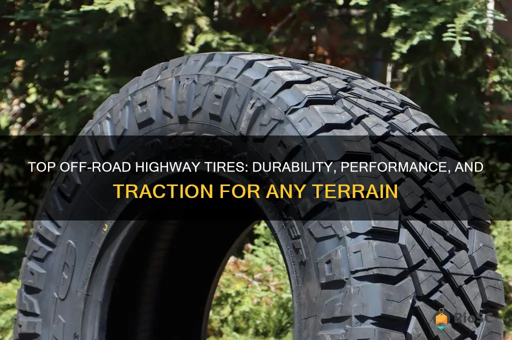 Top Off-Road Highway Tires: Durability, Performance, And Traction For ...