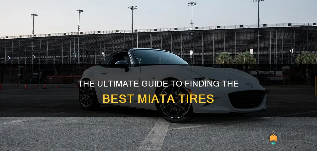 The Ultimate Guide To Finding The Best Miata Tires | Riosc