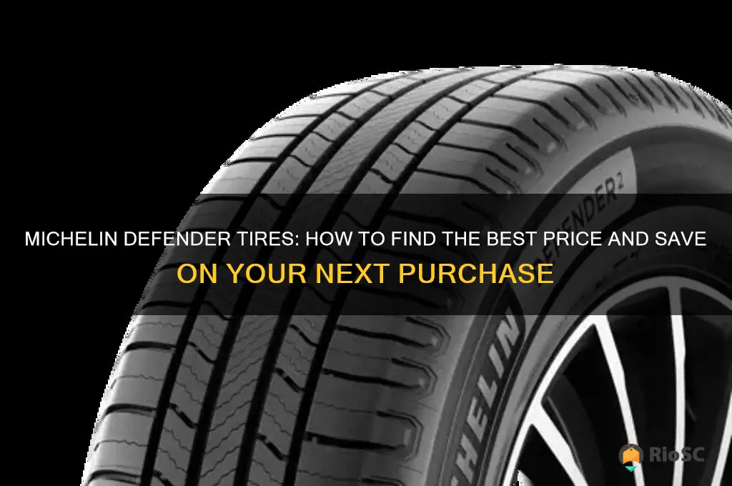 Price Michelin Defender Tires
