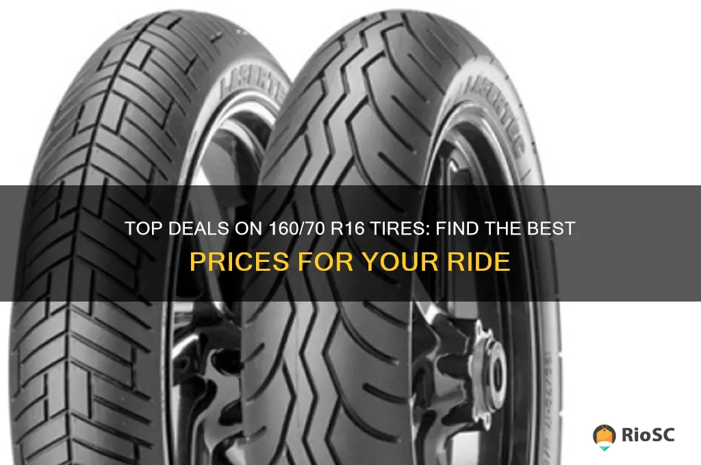 Top Deals On 160/70 R16 Tires: Find The Best Prices For Your Ride | Riosc