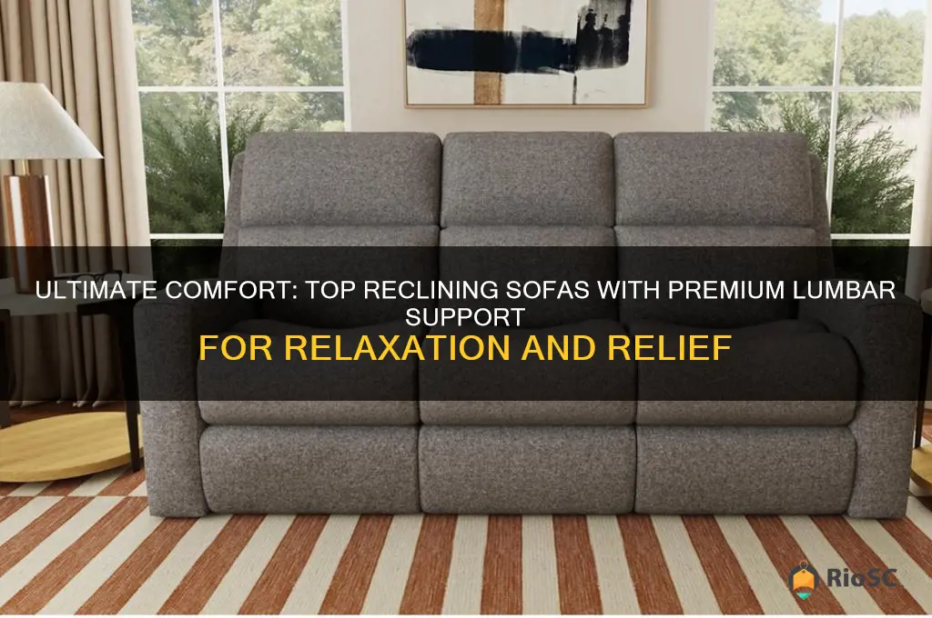 Ultimate Comfort: Top Reclining Sofas With Premium Lumbar Support For ...