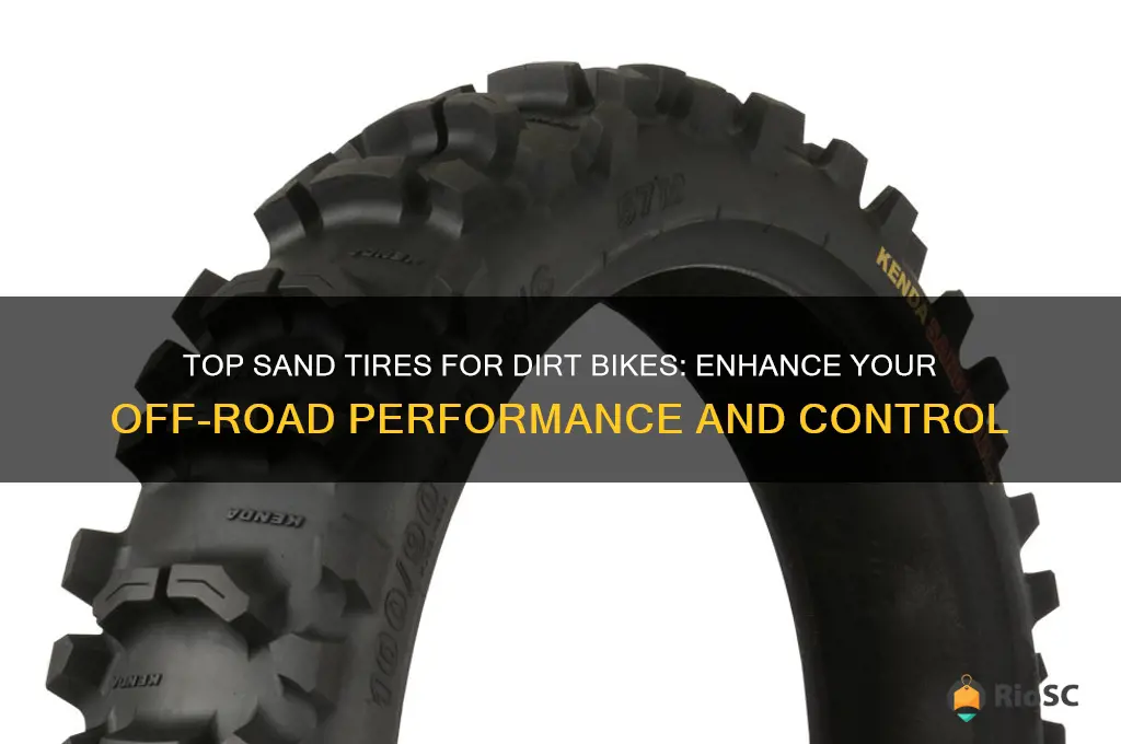 Top Sand Tires For Dirt Bikes: Enhance Your Off-Road Performance And ...