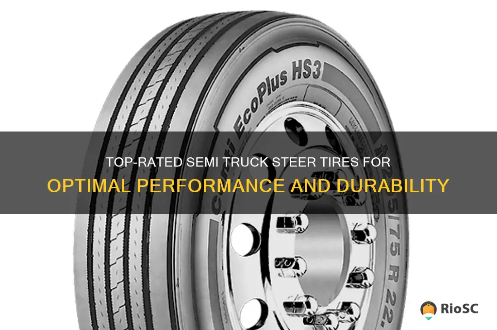 Top-Rated Semi Truck Steer Tires For Optimal Performance And Durability ...
