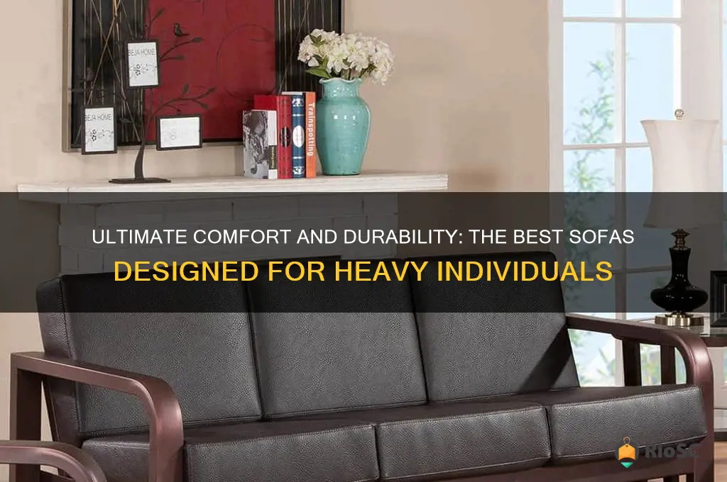 Ultimate Comfort And Durability: The Best Sofas Designed For Heavy ...