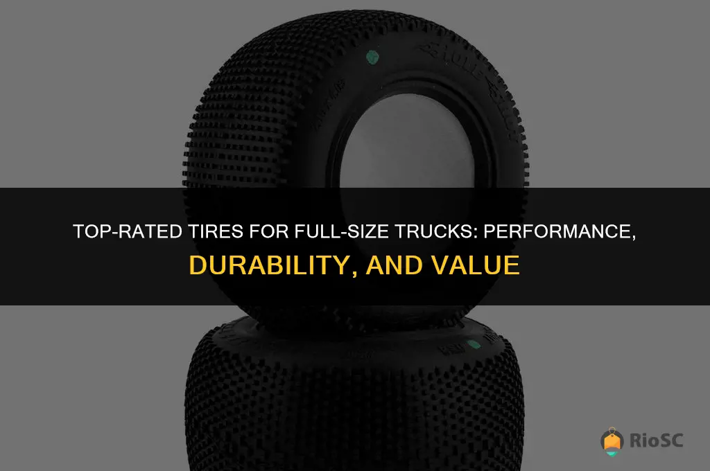 Top-Rated Tires For Full-Size Trucks: Performance, Durability, And ...