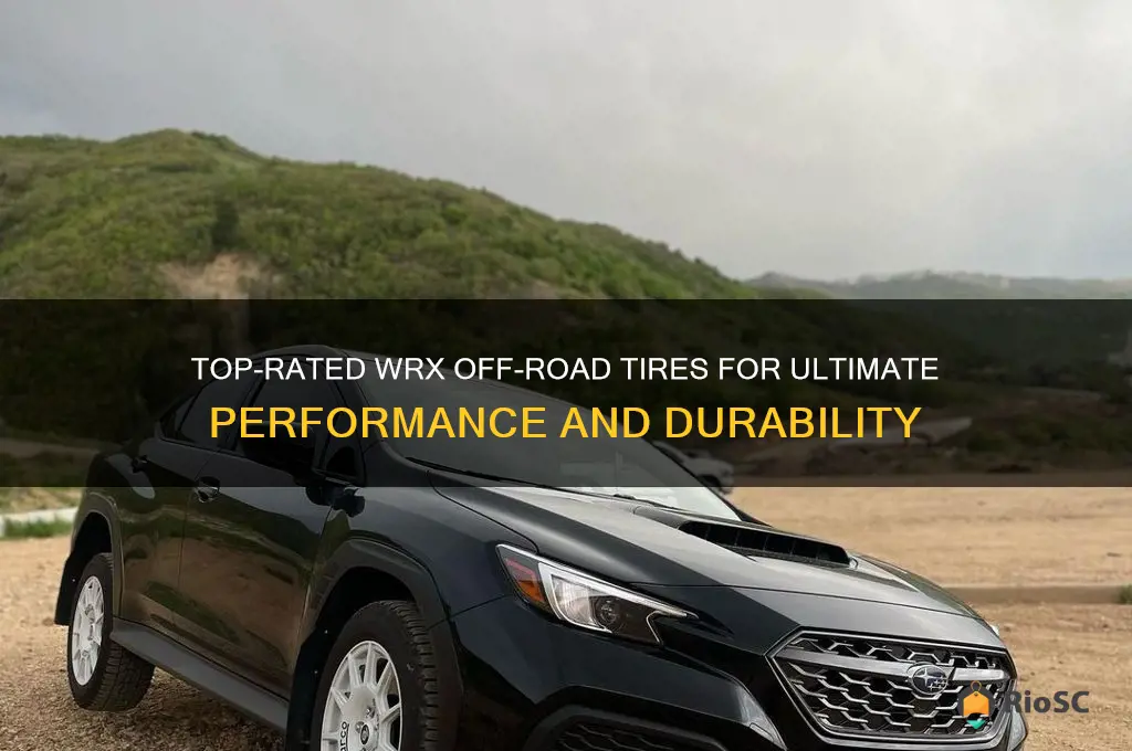 Top-Rated Wrx Off-Road Tires For Ultimate Performance And Durability ...